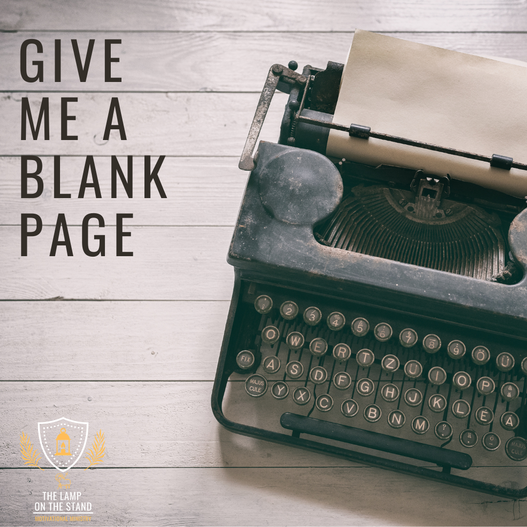 Give Me a Blank Page – The Lamp On The Stand LLC
